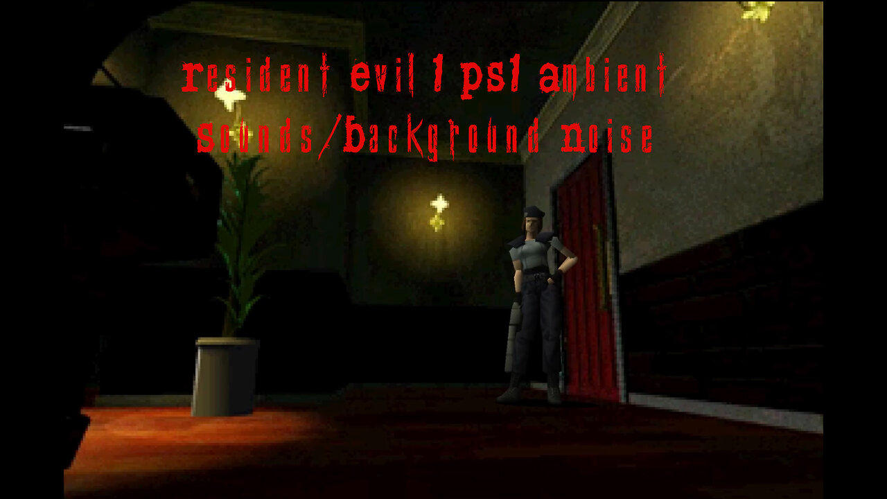 Resident Evil 1 PS1 Ambient/Background Sounds - One News Page VIDEO