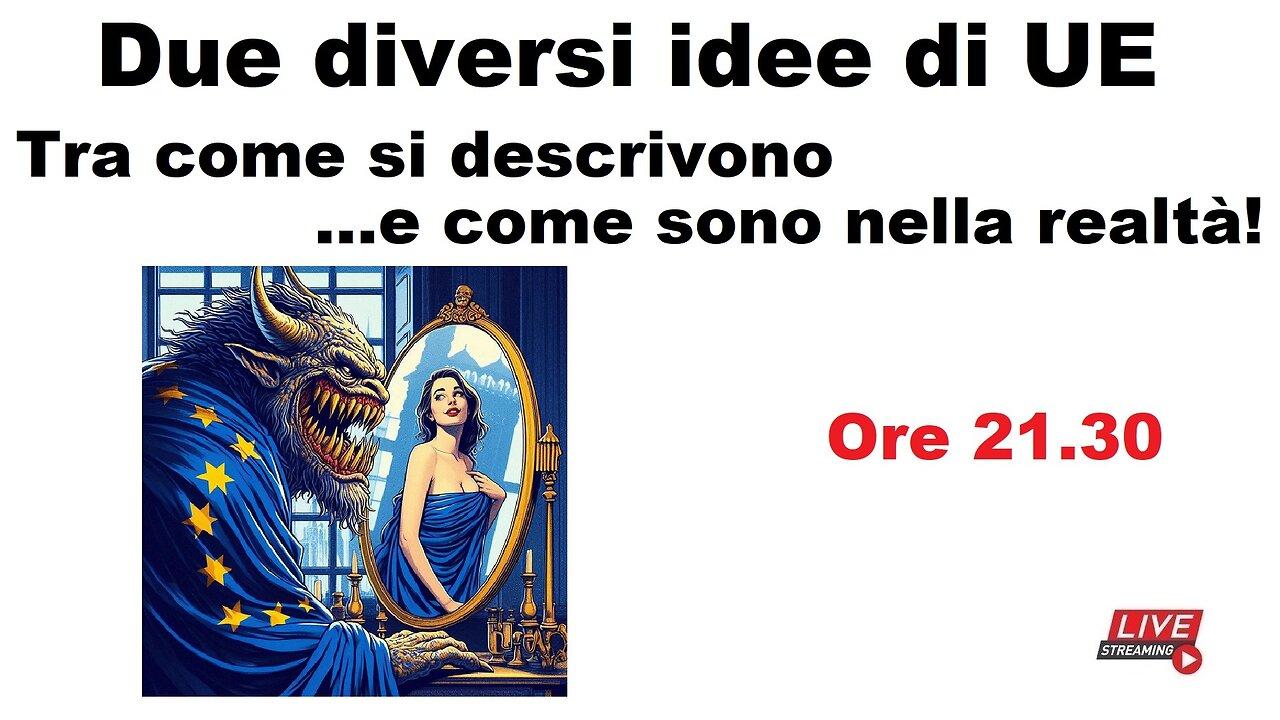 Due diverse idee di UE - Tra come si descrivono - One News Page VIDEO