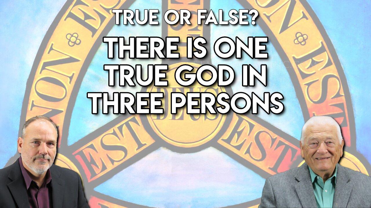 True or False? There is one true God, in three - One News Page VIDEO