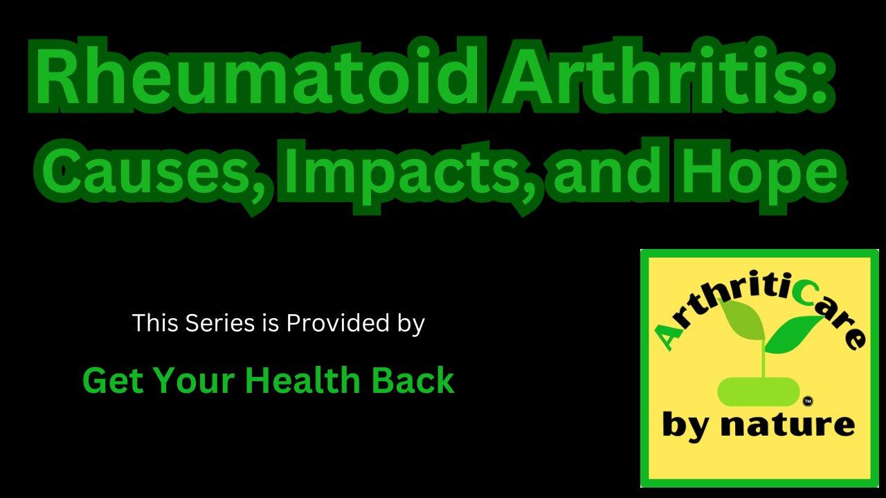 Rheumatoid Arthritis: Causes, Impacts, and Hope - One News Page VIDEO
