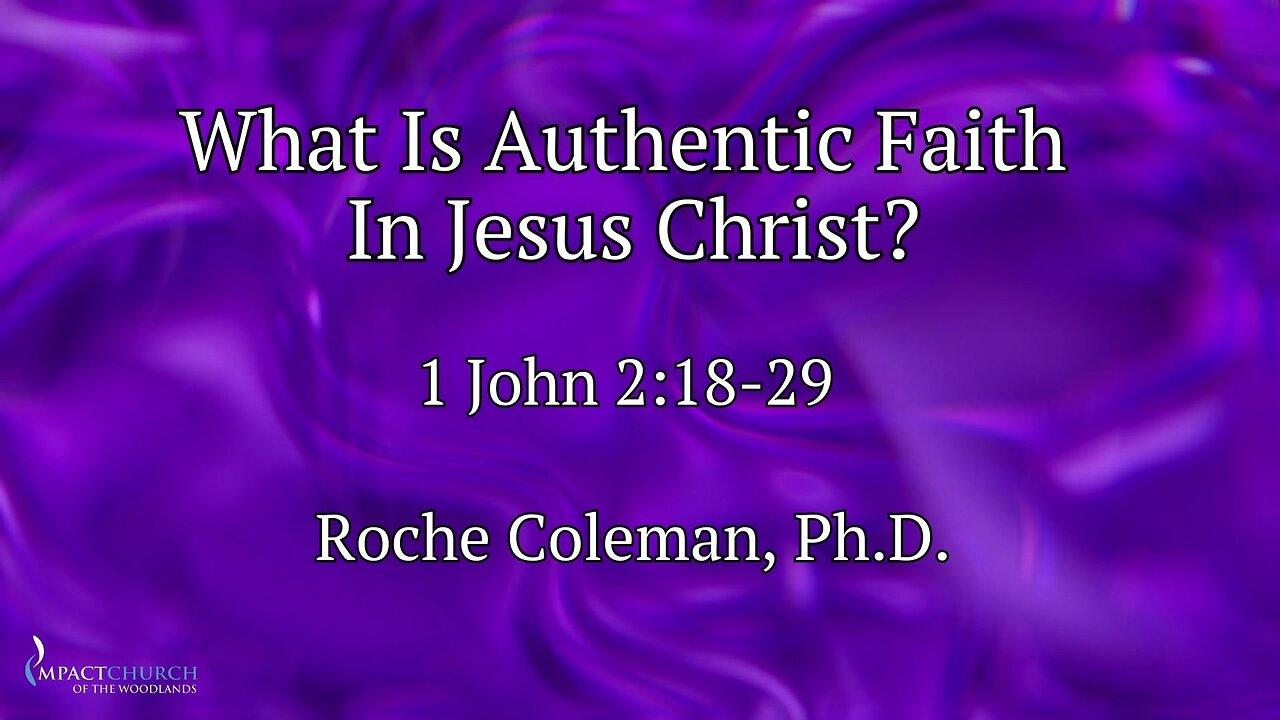 What Is Authentic Faith In Jesus Christ? - One News Page VIDEO
