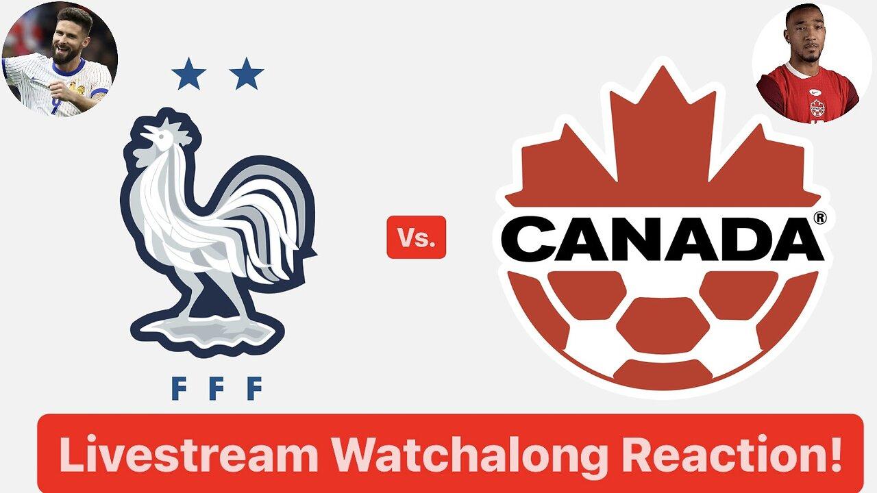 France Vs. Canada Livestream Watchalong Reaction - One News Page VIDEO