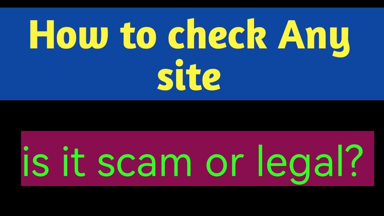Check any site is it scam or legal? - One News Page VIDEO