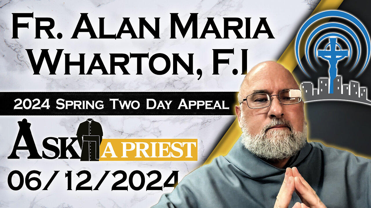 Ask A Priest Live with Fr. Alan Maria Wharton, - One News Page VIDEO