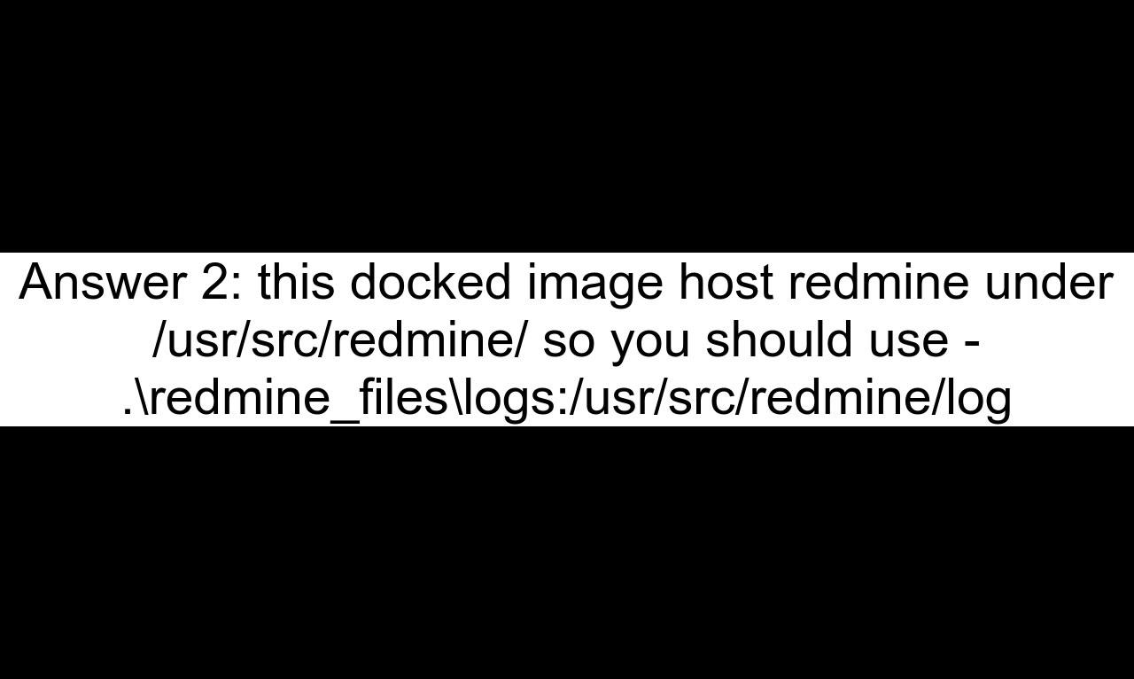 How to access redmine log folder inside a docker - One News Page VIDEO