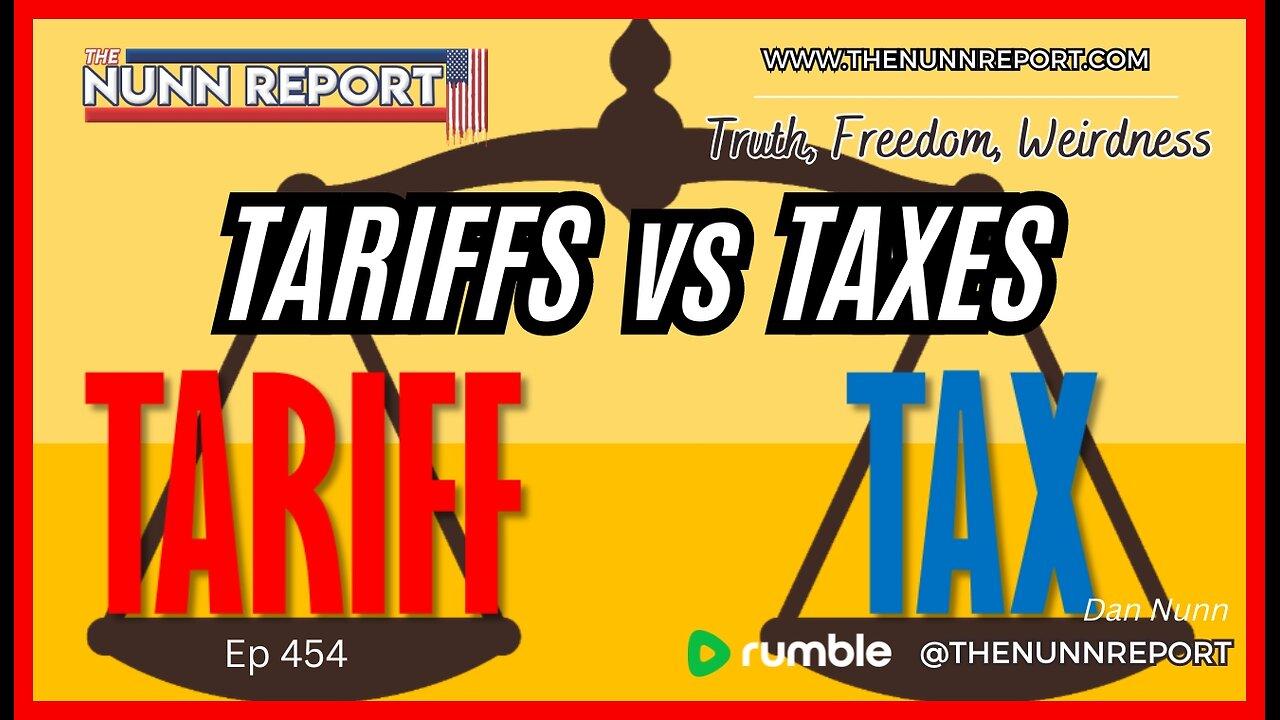 Ep 454 Tariffs vs Taxes | Border Update | Fan - One News Page VIDEO Ep 454 Tariffs vs Taxes | Border Update | Fan - One News Page VIDEO