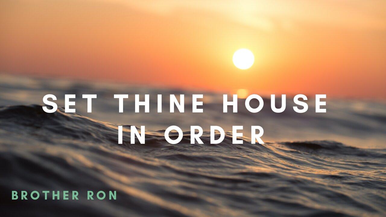"Set Thine House In Order" | Abiding - One News Page VIDEO