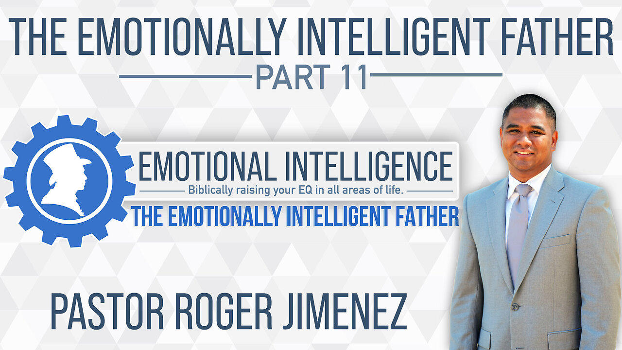 The Emotionally Intelligent Father (Part 11) | - One News Page VIDEO