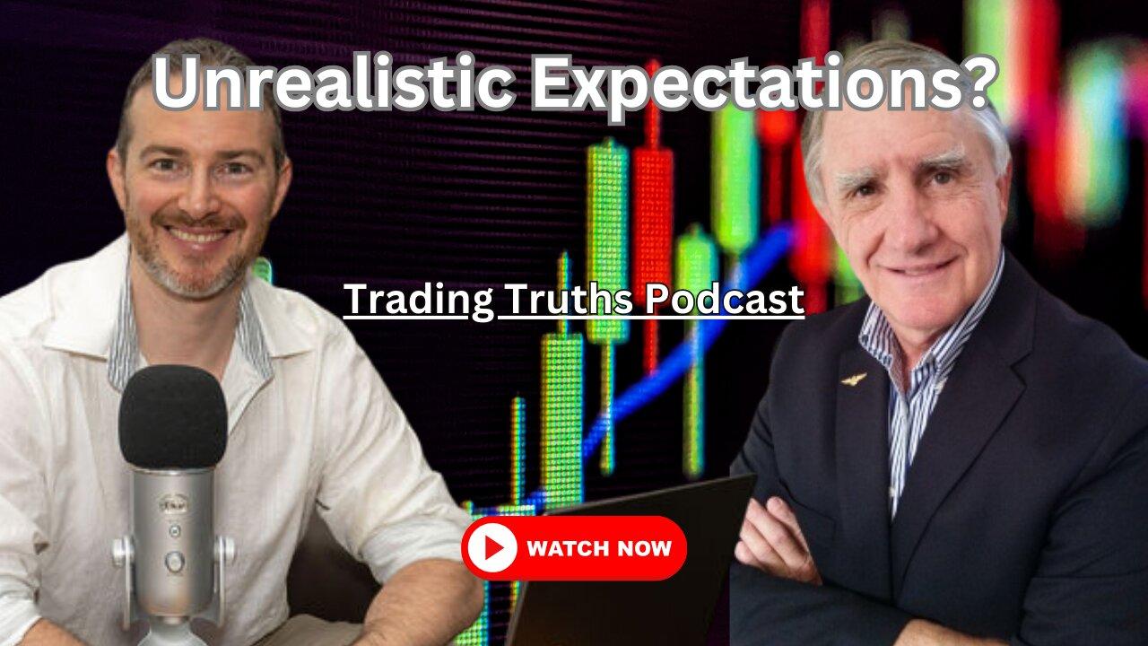 Unraveling Unrealistic Expectations: Trading - One News Page VIDEO