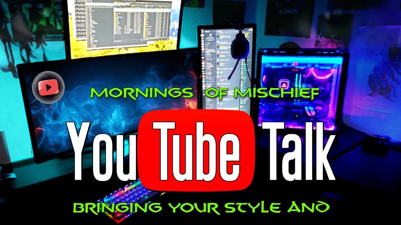 Mornings of Mischief YouTube Talk - Dedicated - One News Page VIDEO