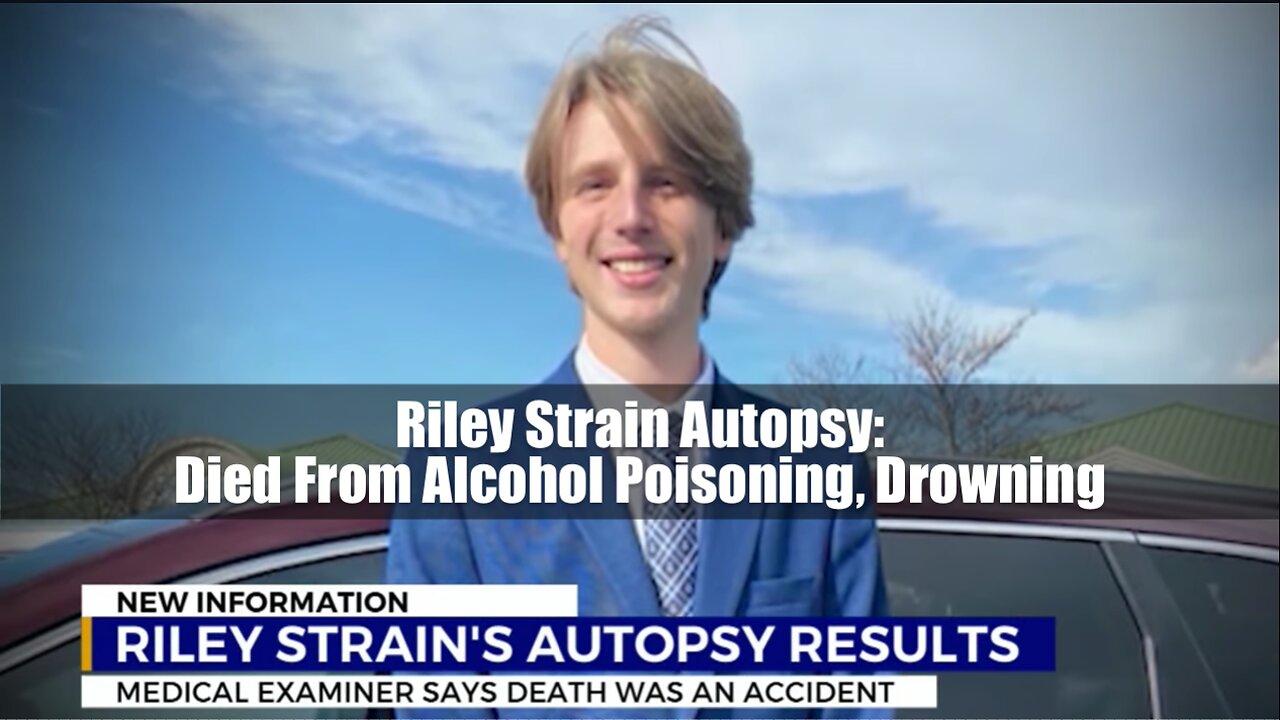 Riley Strain Autopsy: Died From Alcohol - One News Page VIDEO