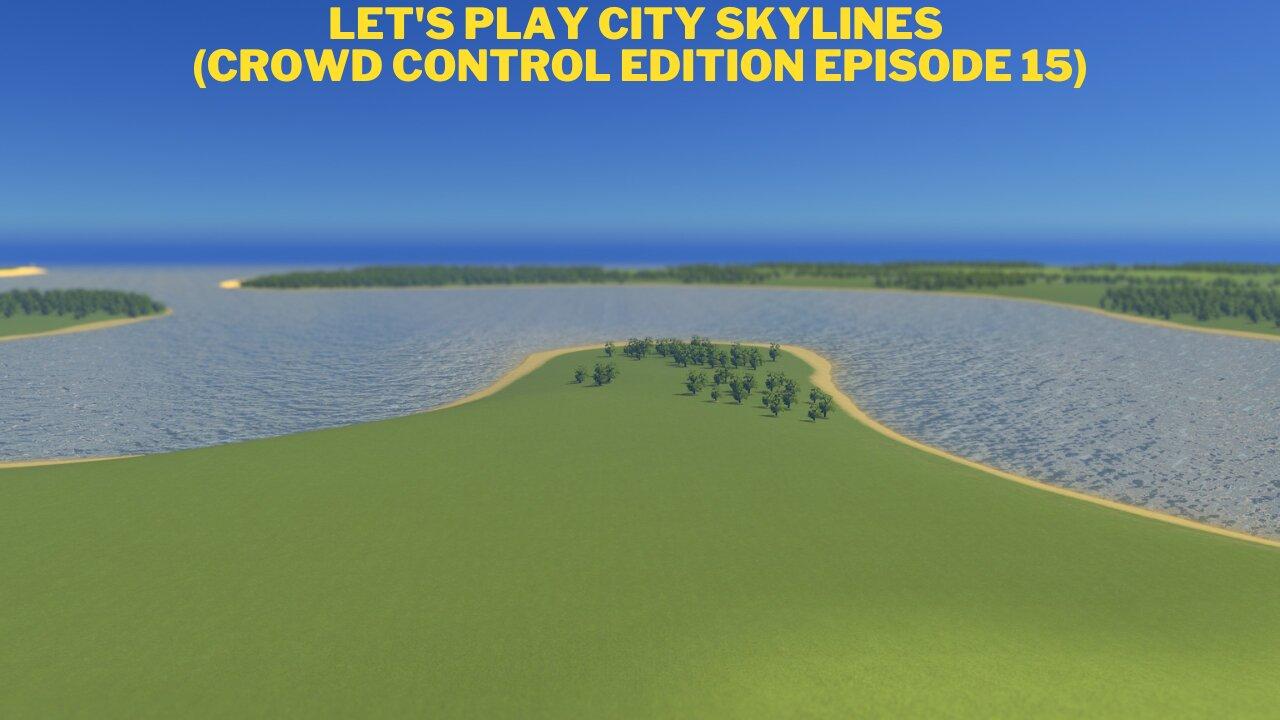 Let's play city skylines (Crowd Control - One News Page VIDEO