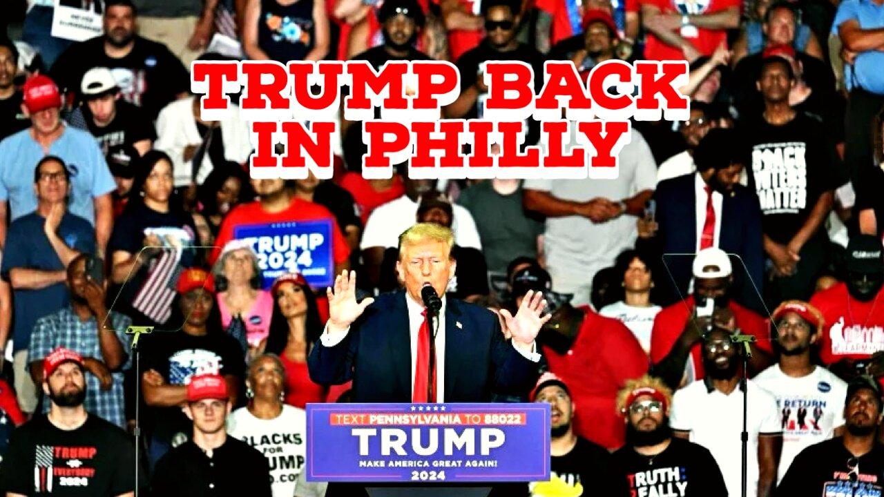 Trump’s Rally Cry ECHOES Across Philadelphia - One News Page VIDEO