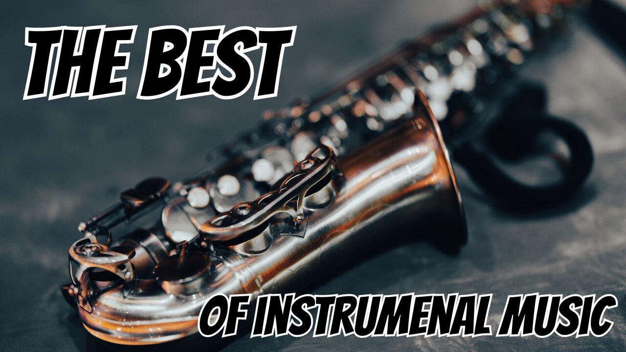 The Best of Instrumental Music - One News Page VIDEO