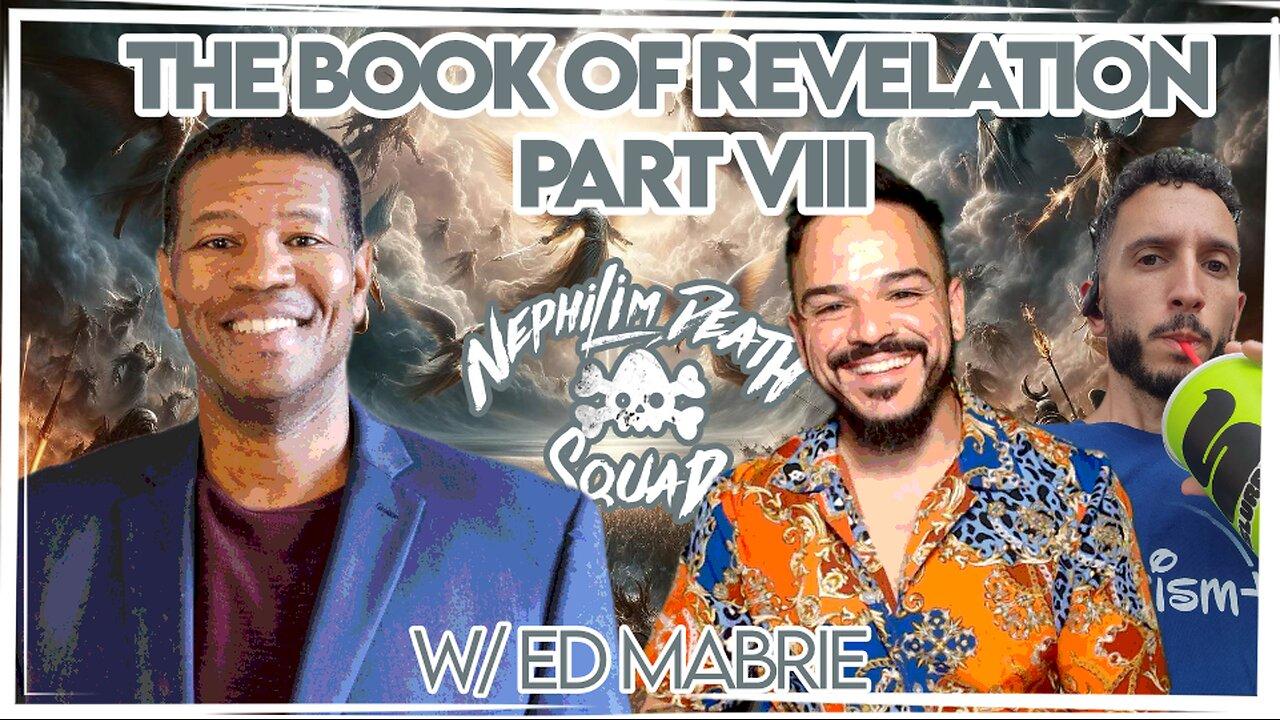 The Book of Revelation Part VIII w Ed Mabrie - One News Page VIDEO