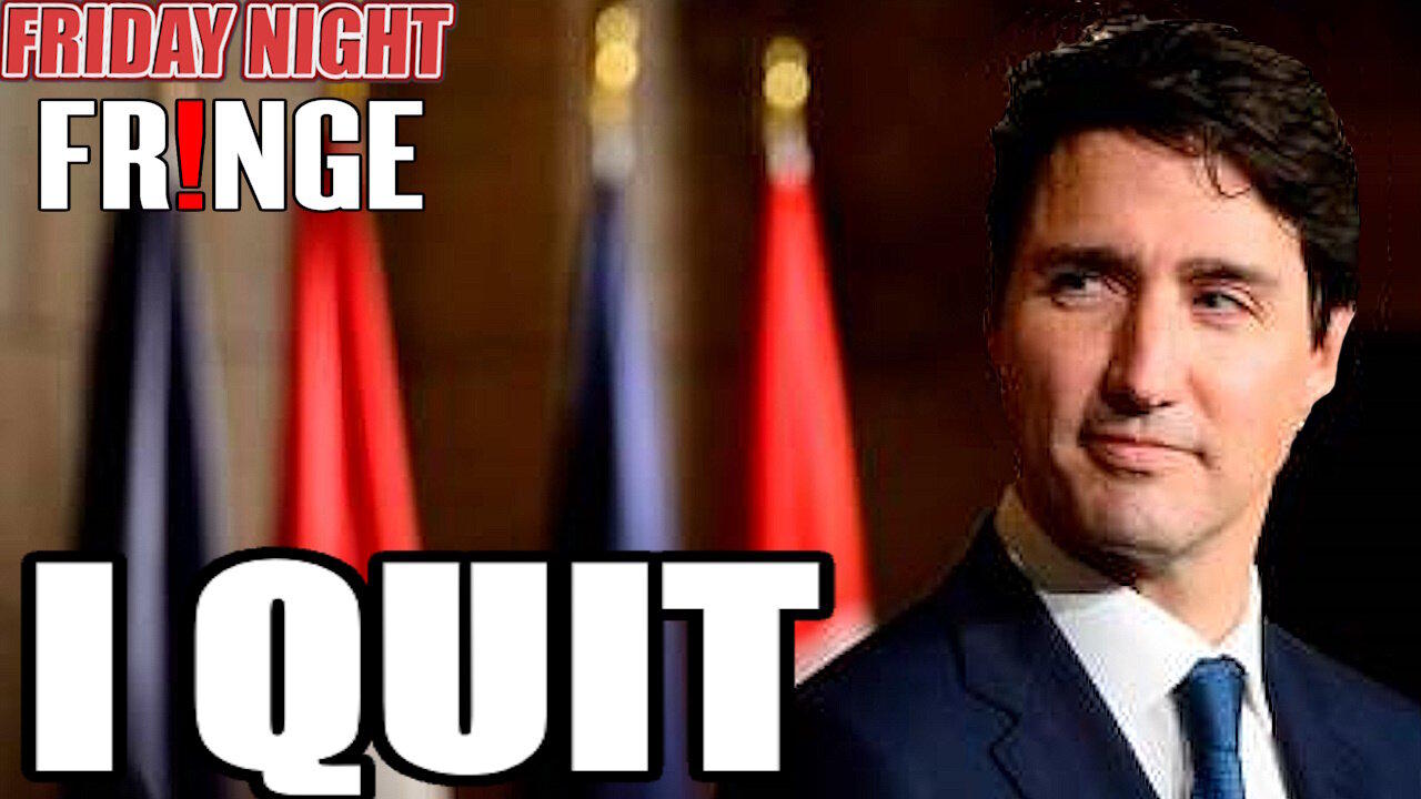 Trudeau pushed to quit! - Friday Night Fringe - One News Page VIDEO