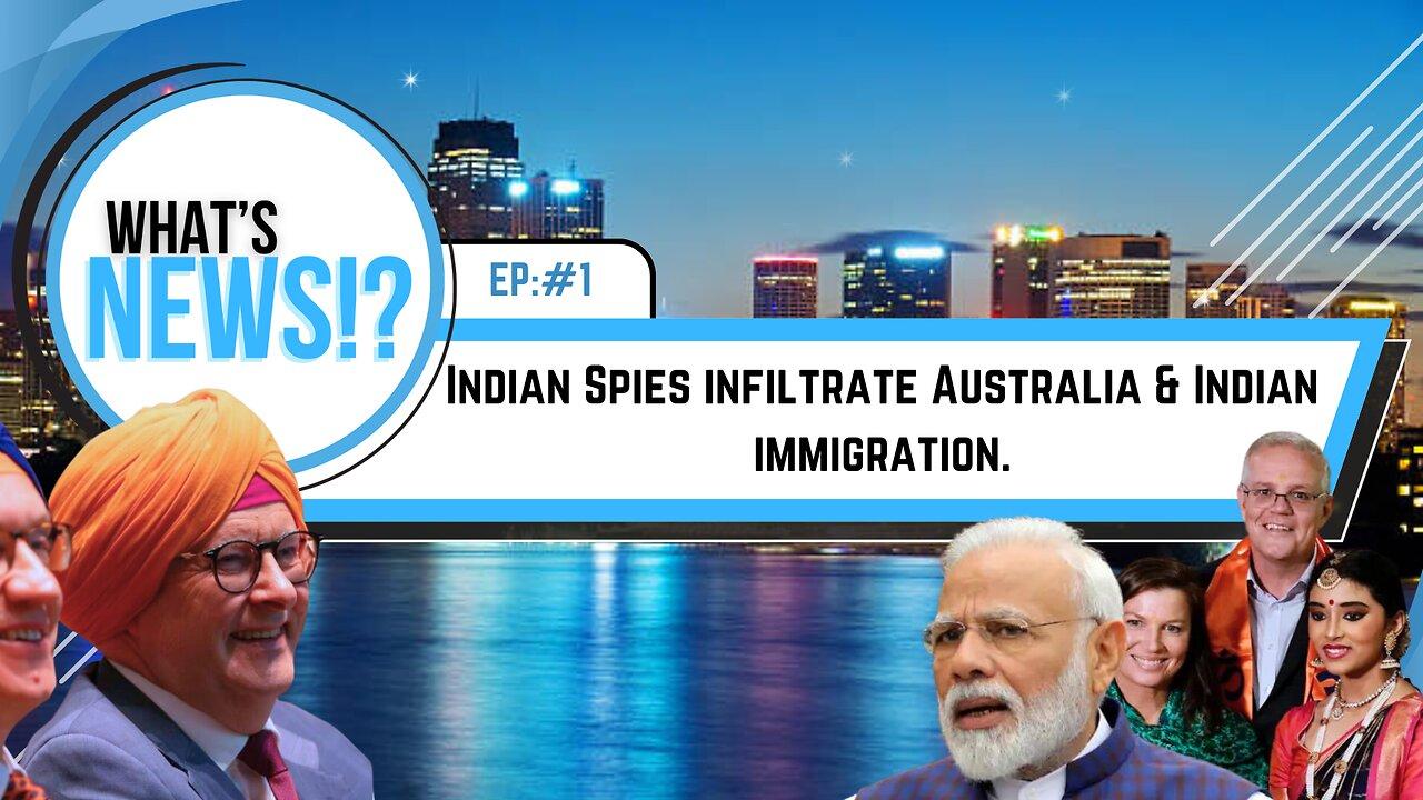 INDIAN SPIES INFILTRATE AUSTRALIA!? - One News Page VIDEO
