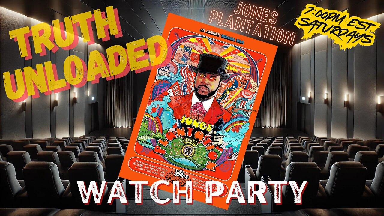 TRUTH UNLOADED WATCH PARTY - "JONES - One News Page VIDEO
