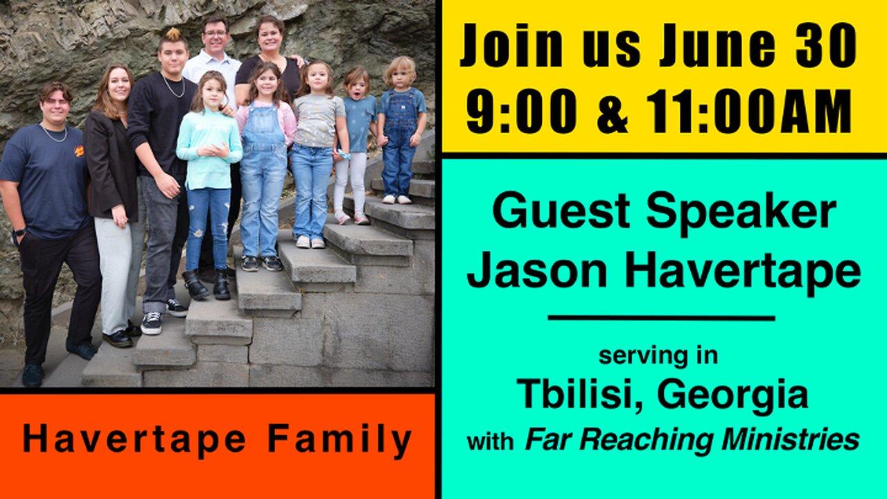 Guest Speaker: Jason Havertape - Missionary in - One News Page VIDEO