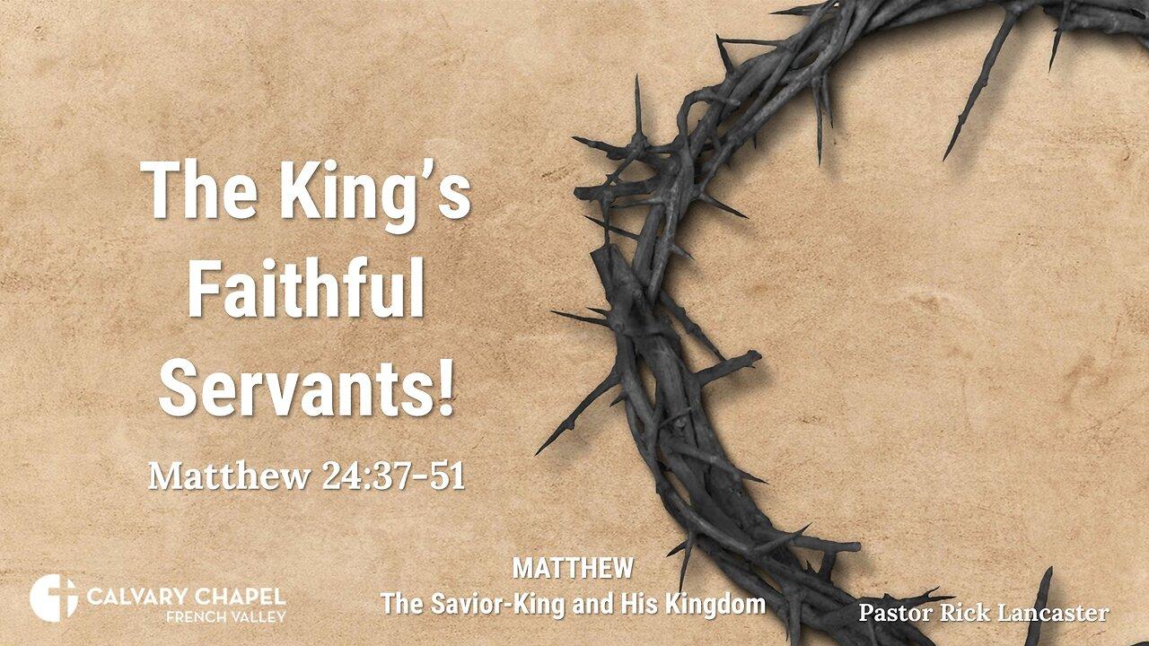 The Kings Faithful Servants!!-Matthew 24:37-51 - One News Page VIDEO