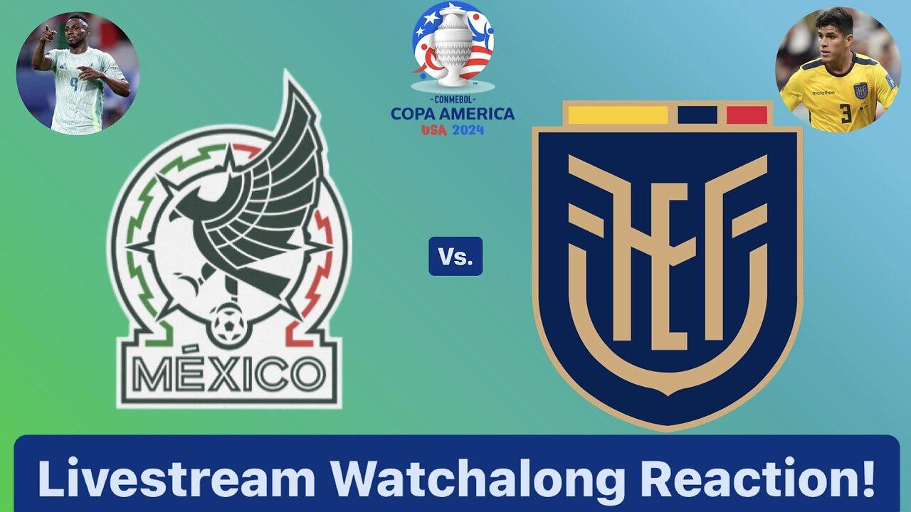 Mexico Vs. Ecuador CONMEBOL Copa América 2024 - One News Page VIDEO
