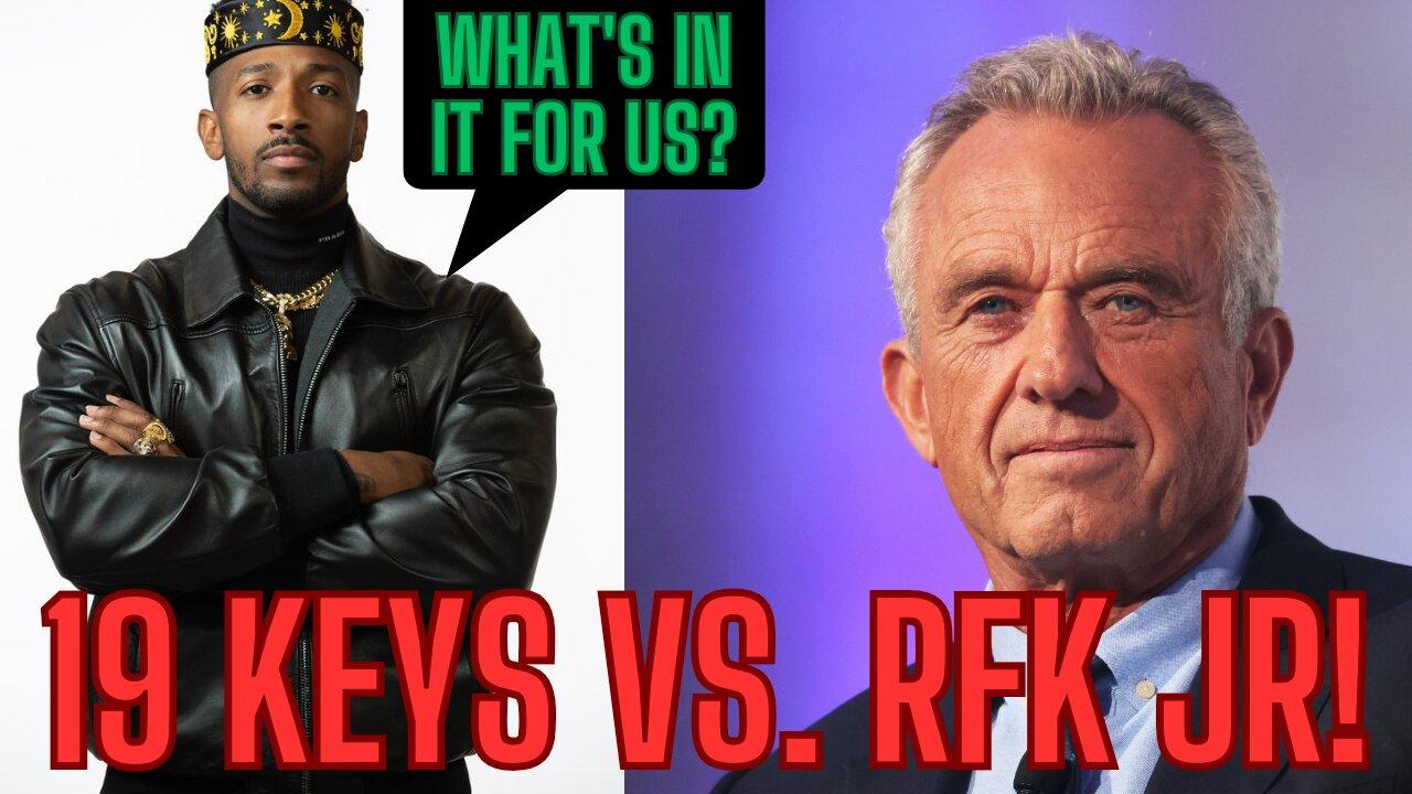 19 KEYS VS. RFK JR. - One News Page VIDEO