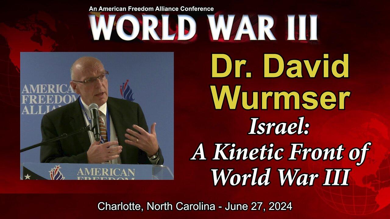 Dr. David Wurmser: Israel - A Kinetic Front of - One News Page VIDEO