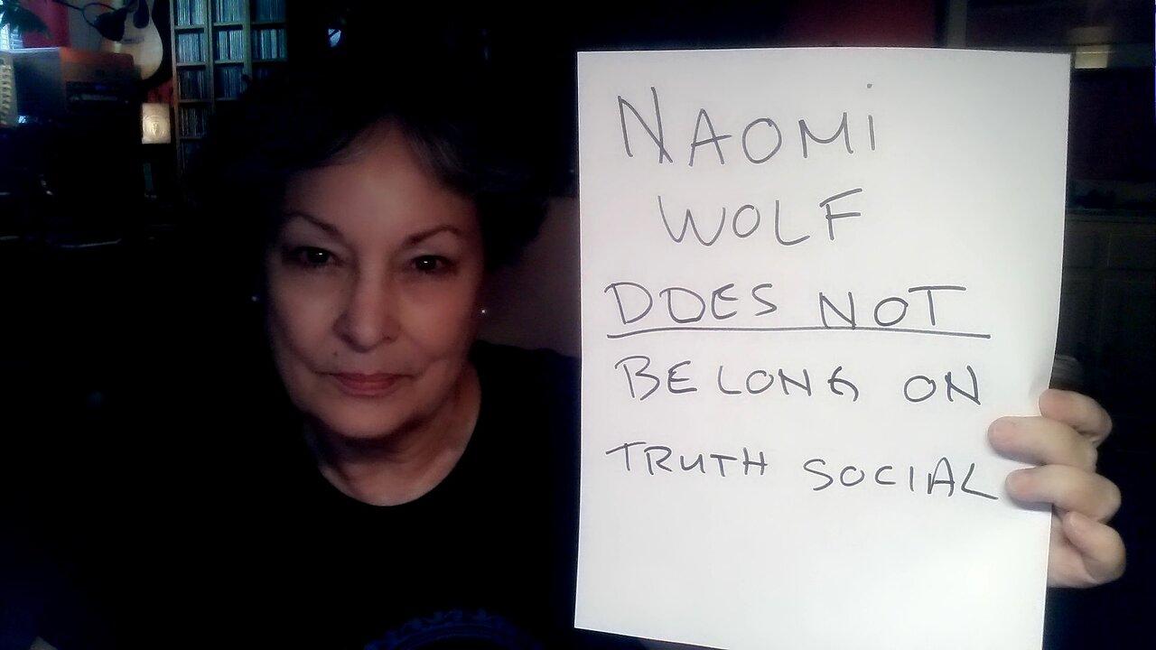 Naomi Wolf DOES NOT BELONG ON TRUTH SOCIAL - One News Page VIDEO