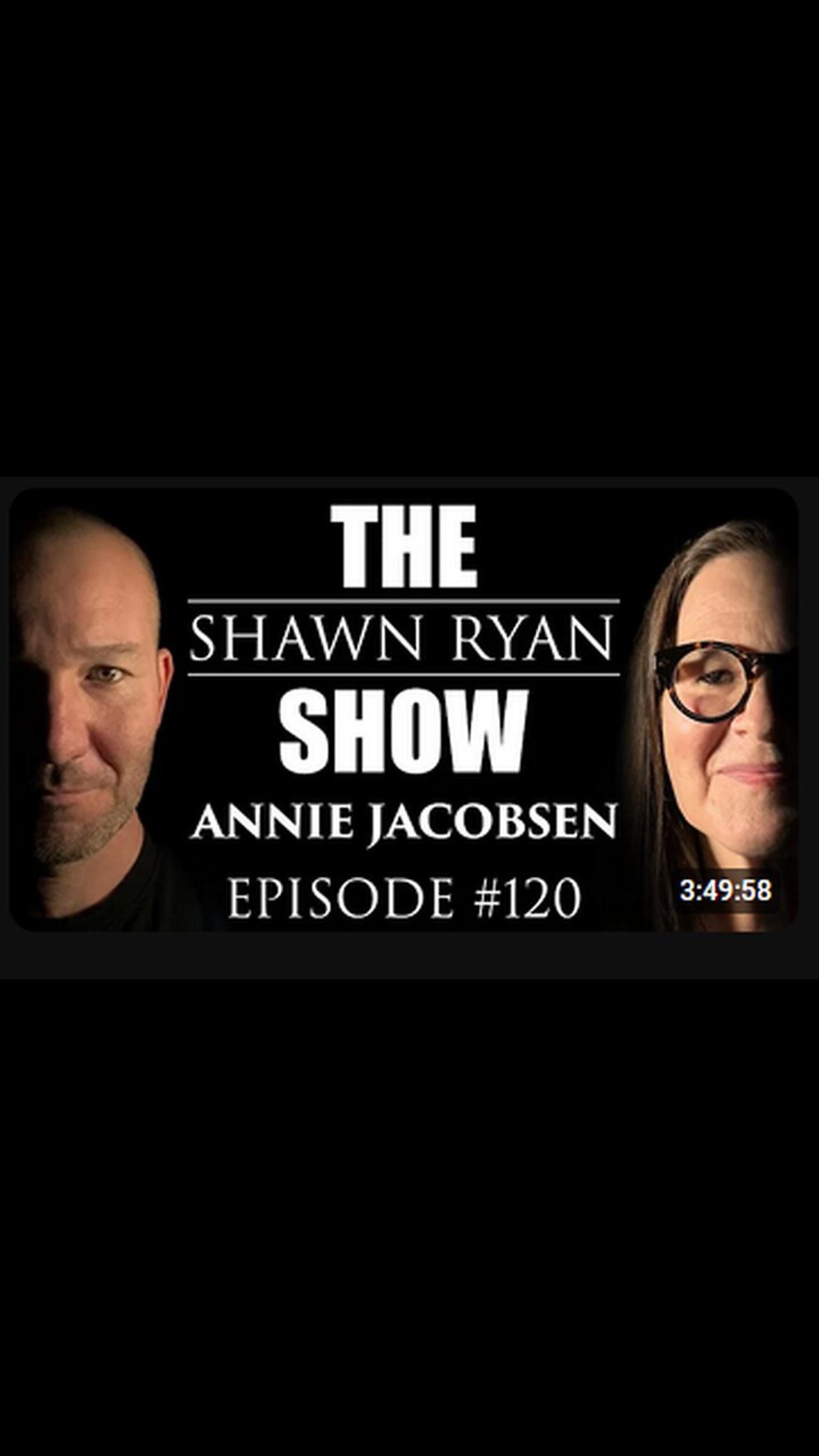Shawn Ryan Show #120 Annie Jacobsen : The Worlds - One News Page VIDEO