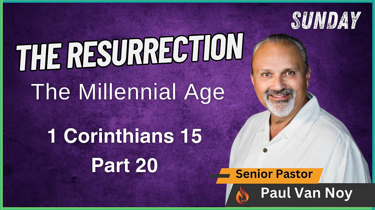 The Resurrection Part 20 | Pastor Paul Van Noy | - One News Page VIDEO
