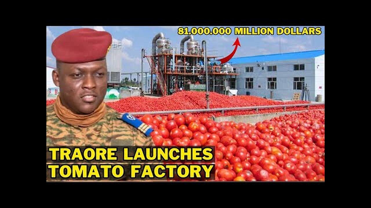 Ibrahim Traore Launches Biggest Tomato Factory - One News Page VIDEO