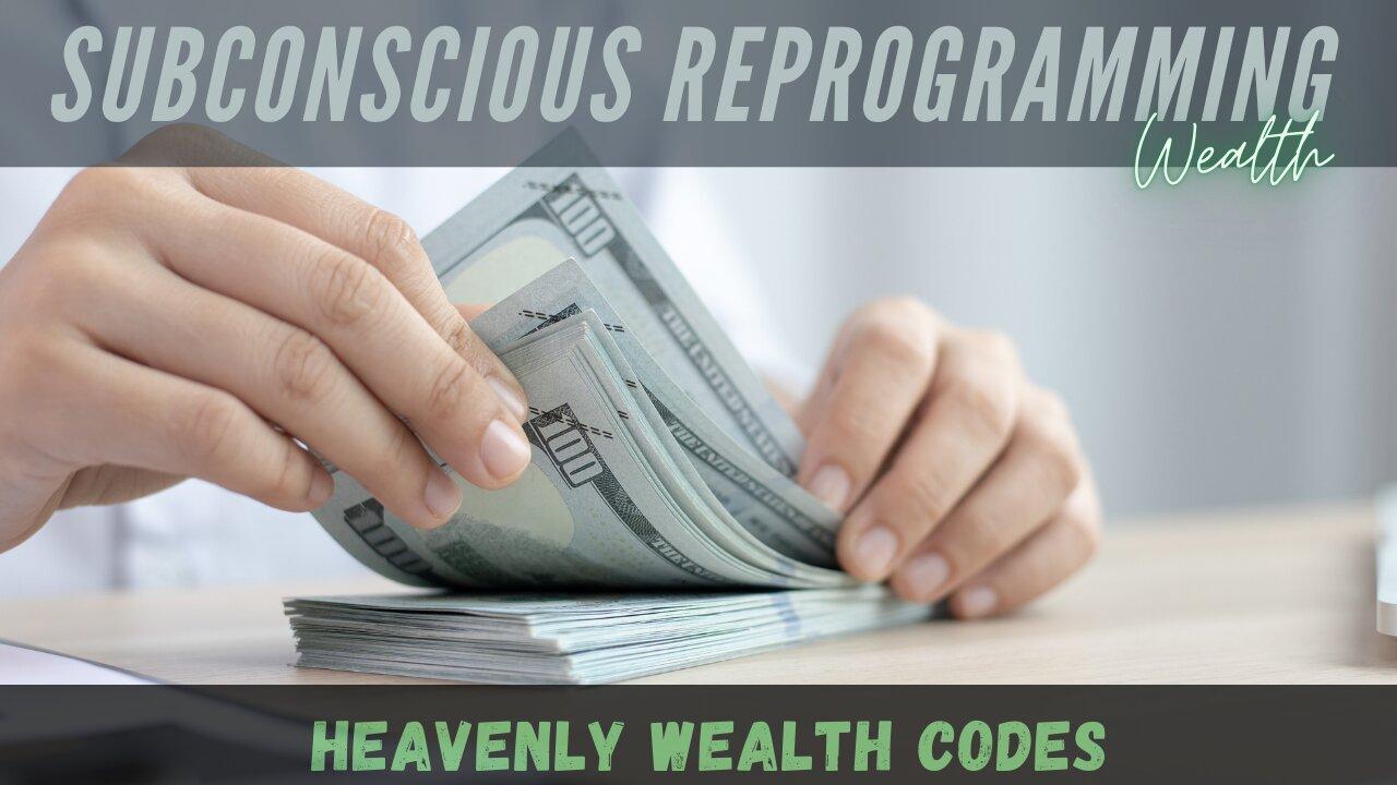 💫 HEAVENLY WEALTH CODES - Subconscious - One News Page VIDEO