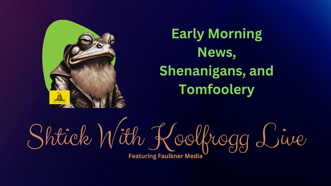 Shtick With Koolfrogg Live - Early Morning News, - One News Page VIDEO
