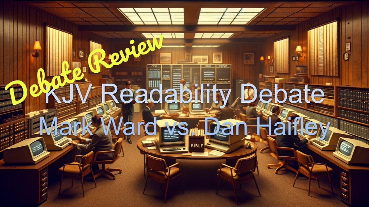 KJV Readability Debate Review - Mark Ward - One News Page VIDEO