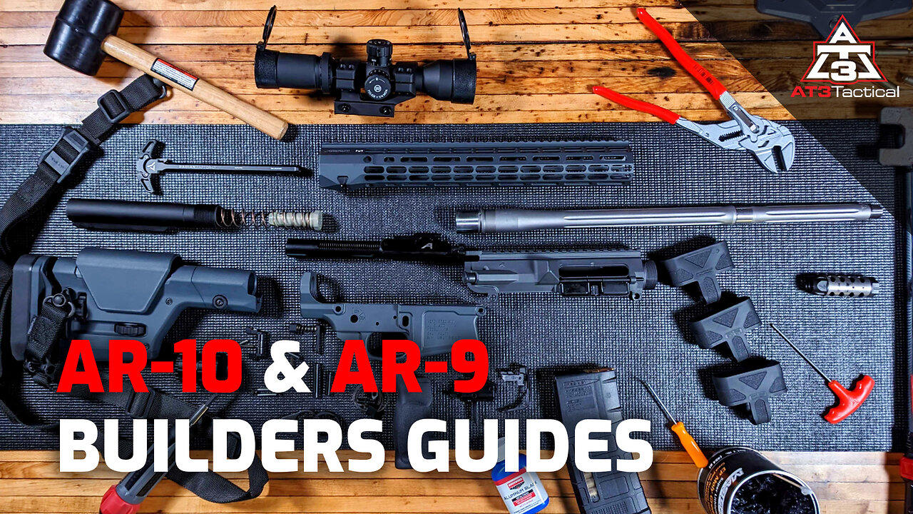 AT3 Tactical AR10 & AR9 Builders Guide Marathon - One News Page VIDEO