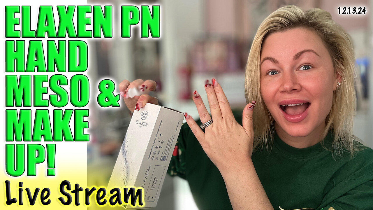 Live Elaxen PN Hand Meso and Make up! Access.com - One News Page VIDEO