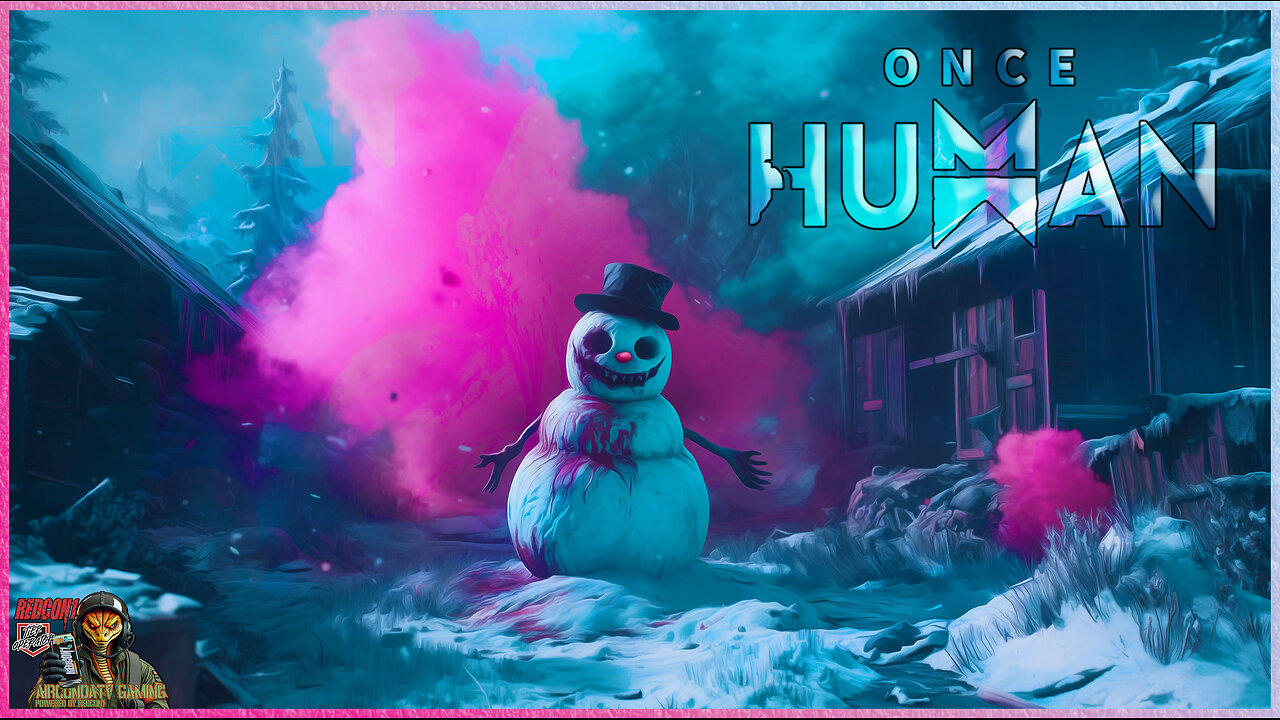 Once Human - Frosty the Snowman had Two Eyes - One News Page VIDEO