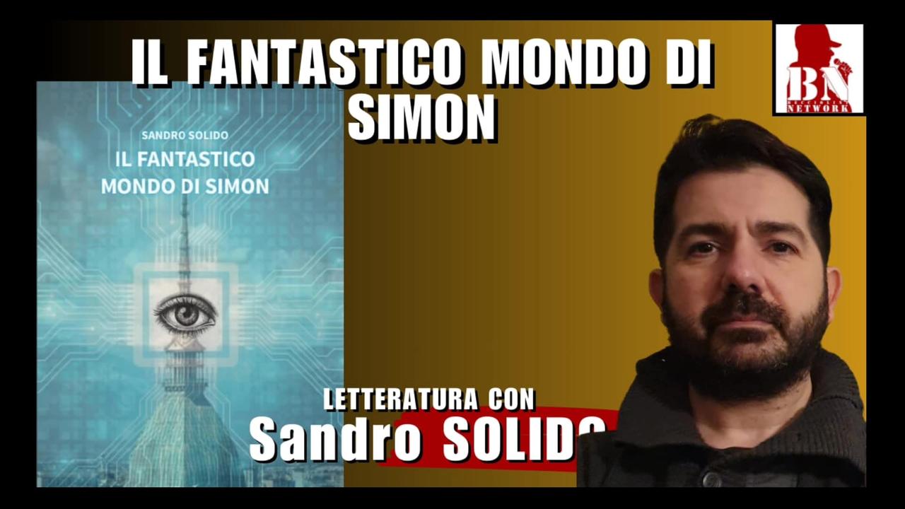 IL FANTASTICO MONDO DI SIMON con Sandro SOLIDO | - One News Page VIDEO