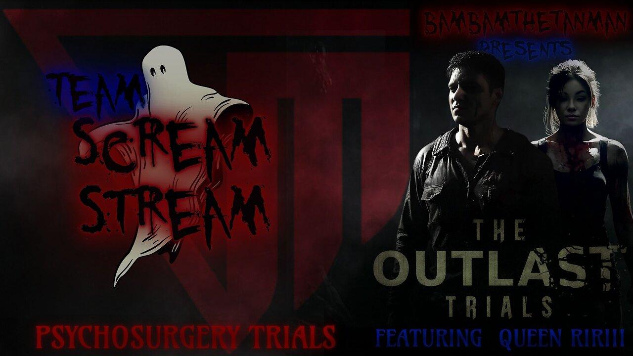 TEAM SCREAM STREAM: THE OUTLAST TRIALS - One News Page VIDEO