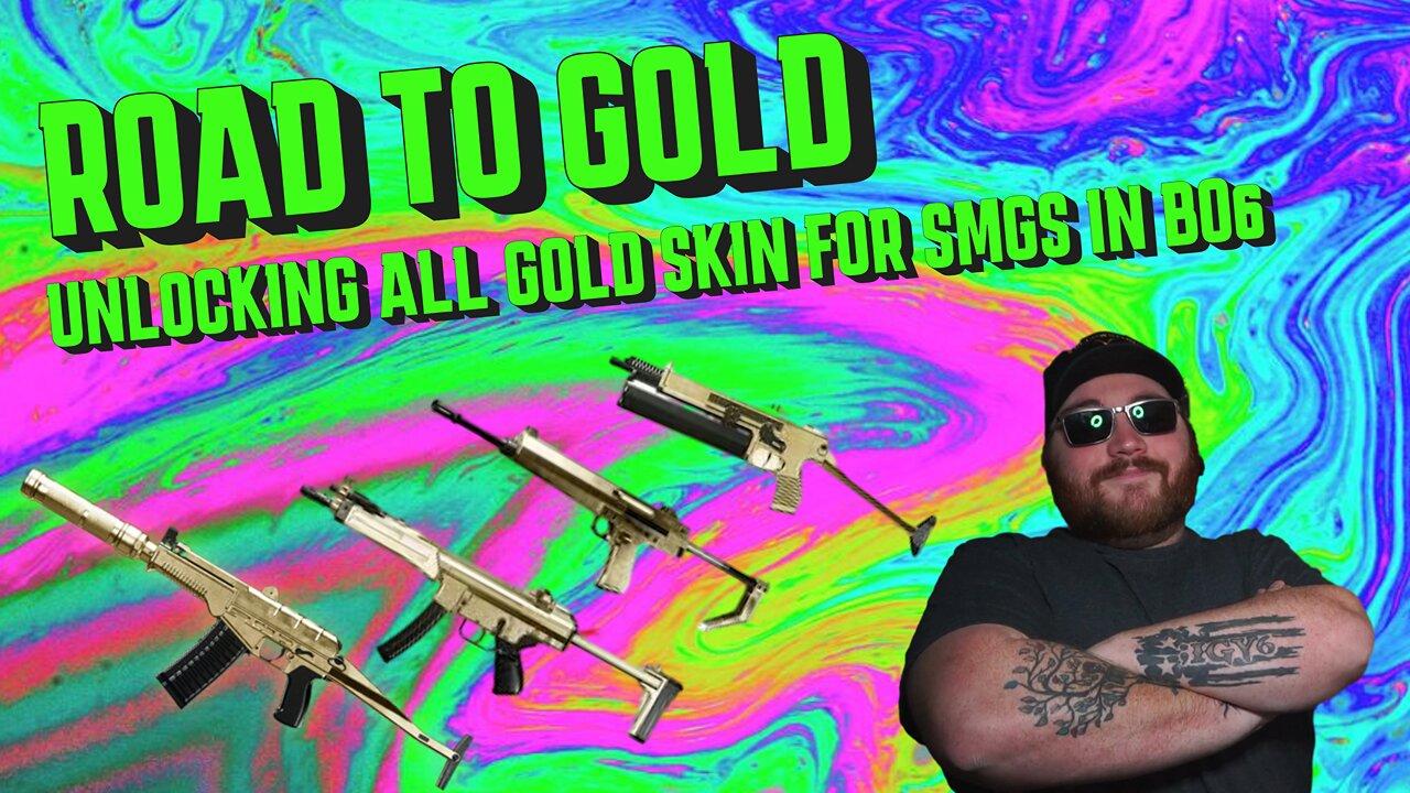 ROAD TO GOLD : unlocking all SMG GOLD CAMOS - One News Page VIDEO