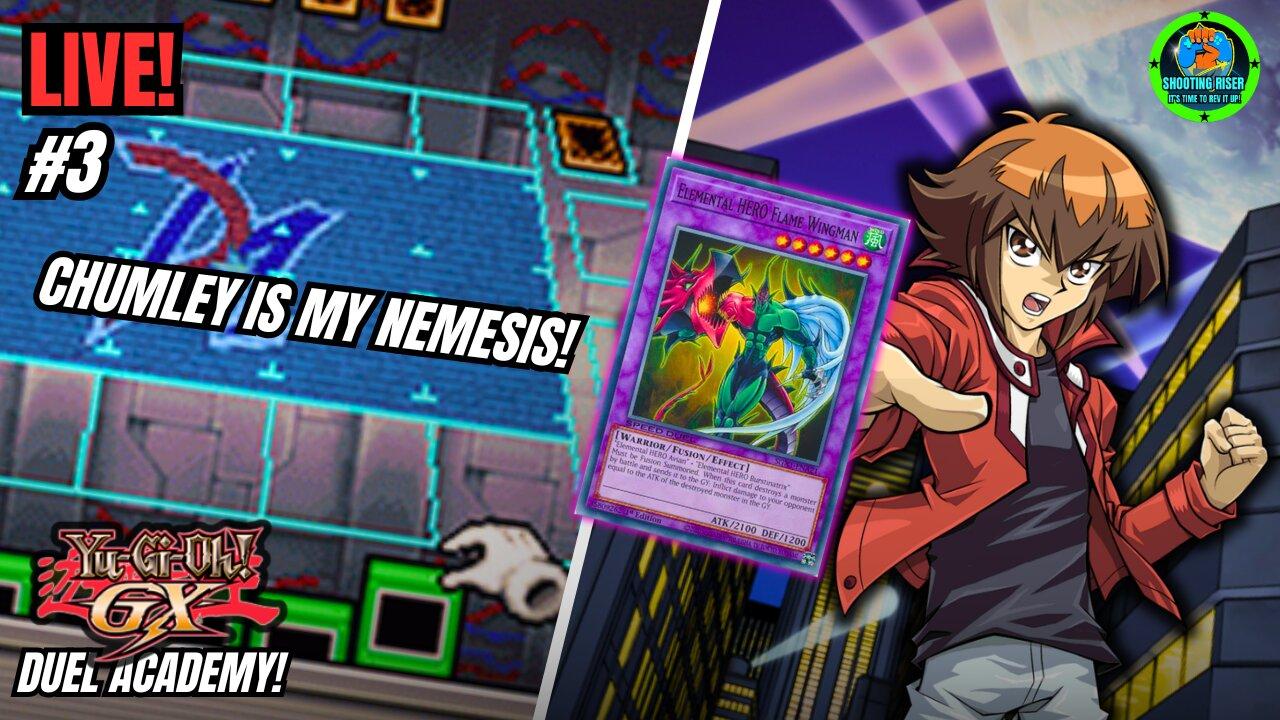 CHUMLEY IS MY NEMESIS! - Yu-Gi-Oh! GX: Duel - One News Page VIDEO
