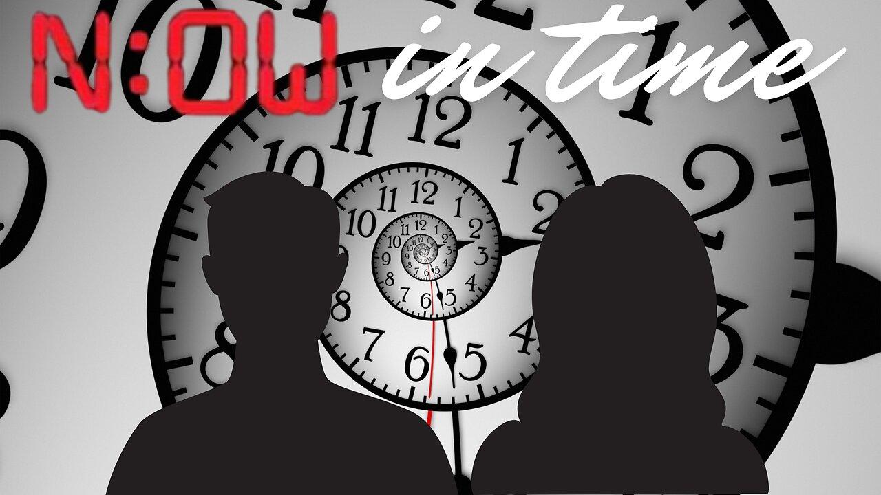Now In Time - The Eternal Word Now - One News Page VIDEO