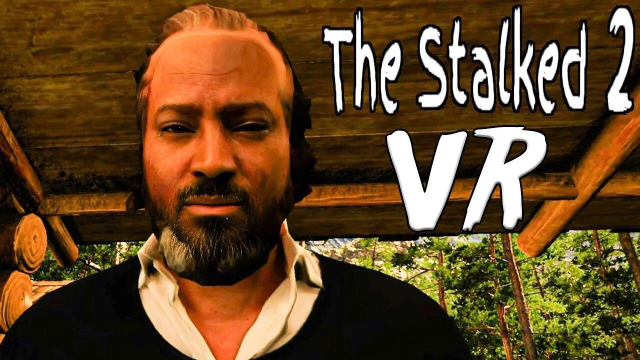 BEING STALKED IN VR! The Stalked 2 Best Gameplay Of - newsR VIDEO