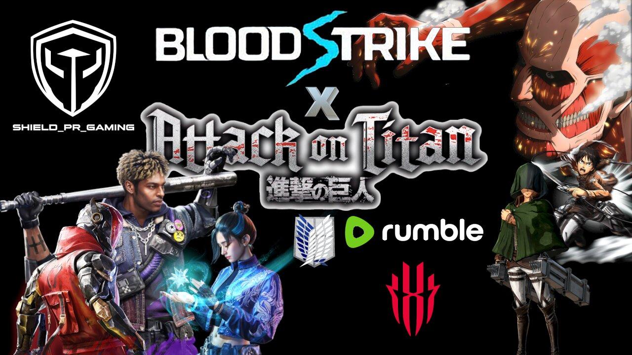 04/07/25 | Bloodstrike X Attack on Titan coming - One News Page VIDEO