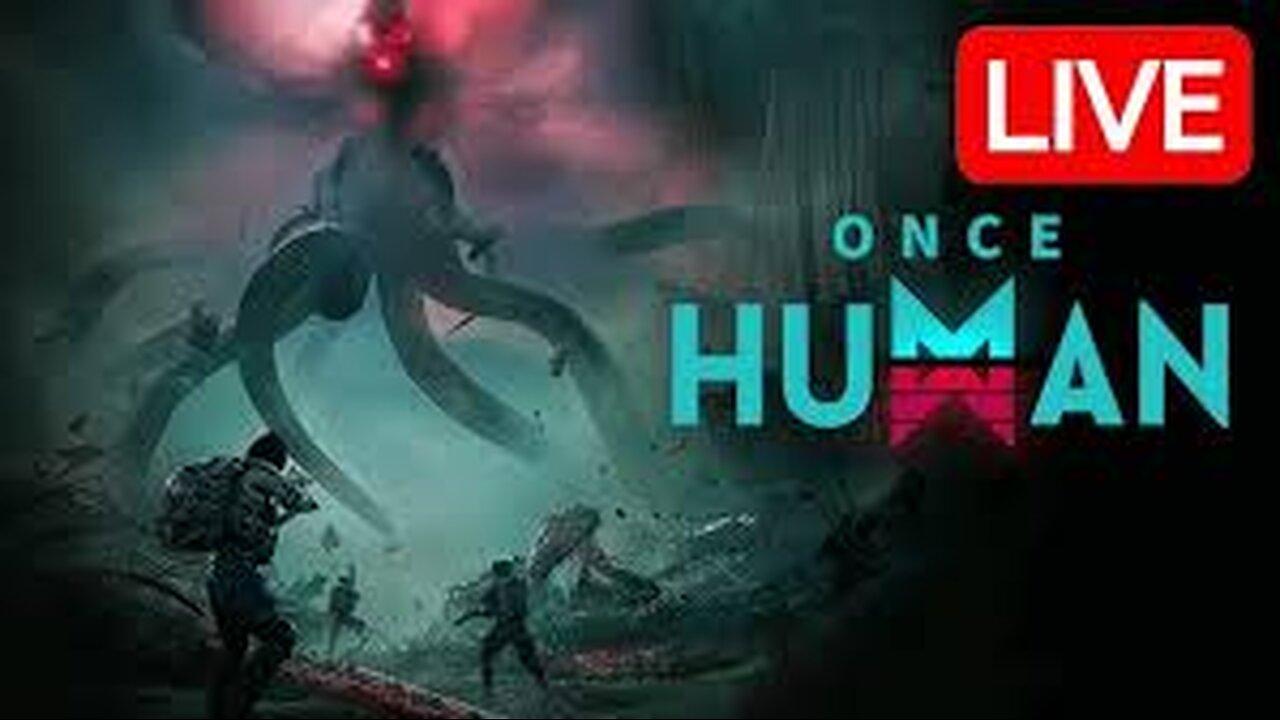 Once Human - PC Gameplay - Live - One News Page VIDEO