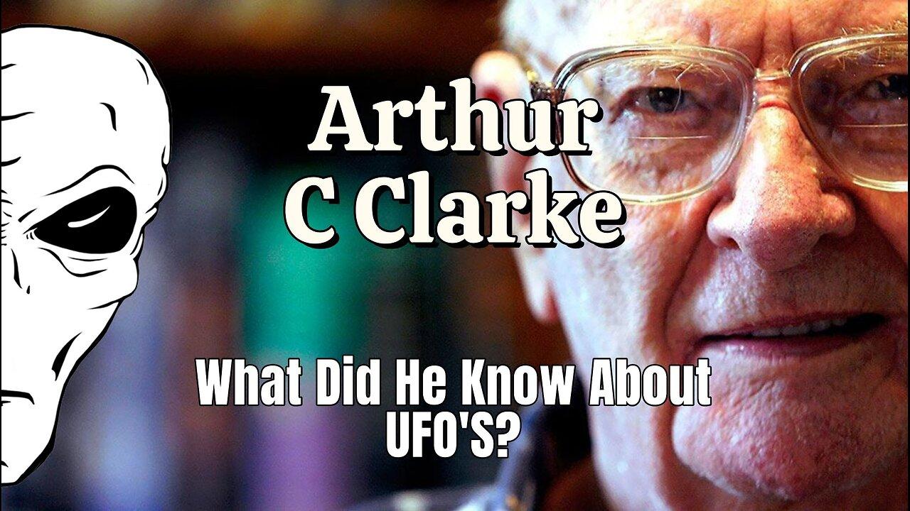 Arthur C Clark And The UFO Connection - One News Page VIDEO