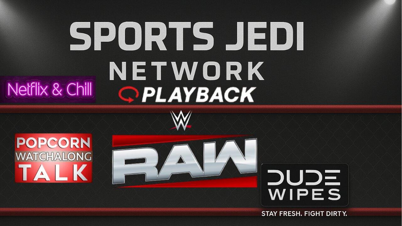 WWE RAW LIVE Watch Along | Sports Jedi Network | - One News Page VIDEO