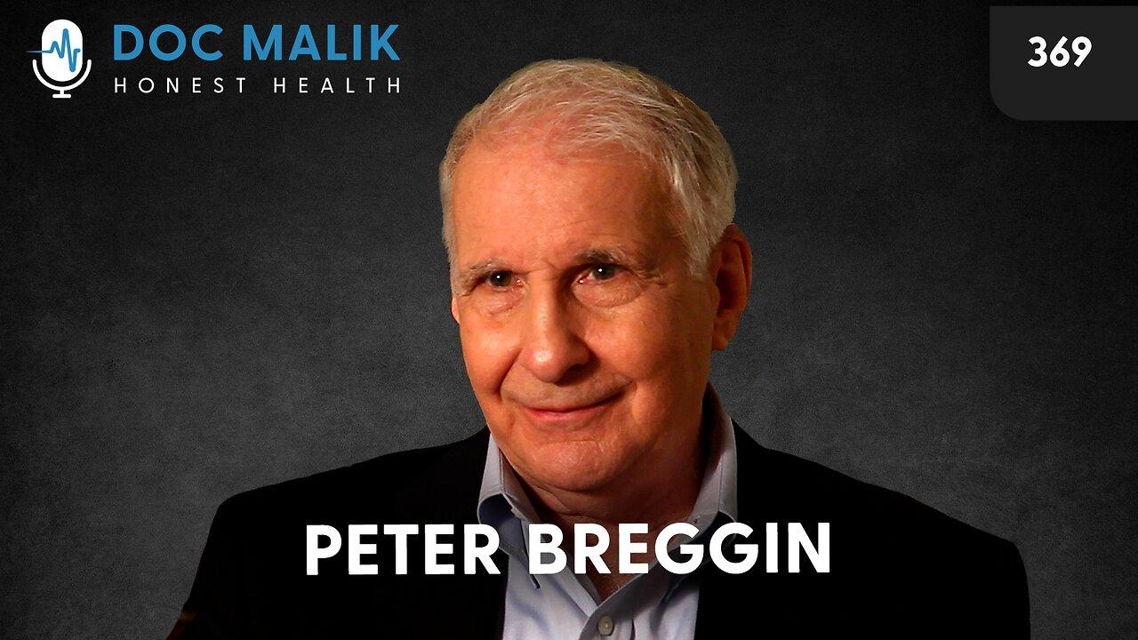 #369 - Peter Breggin MD: The Dissident - One News Page VIDEO