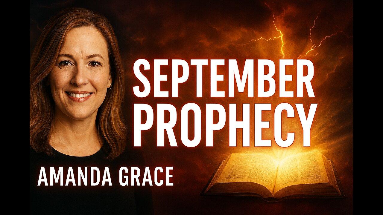 Amanda Grace PROPHETIC WORD: The September - One News Page VIDEO