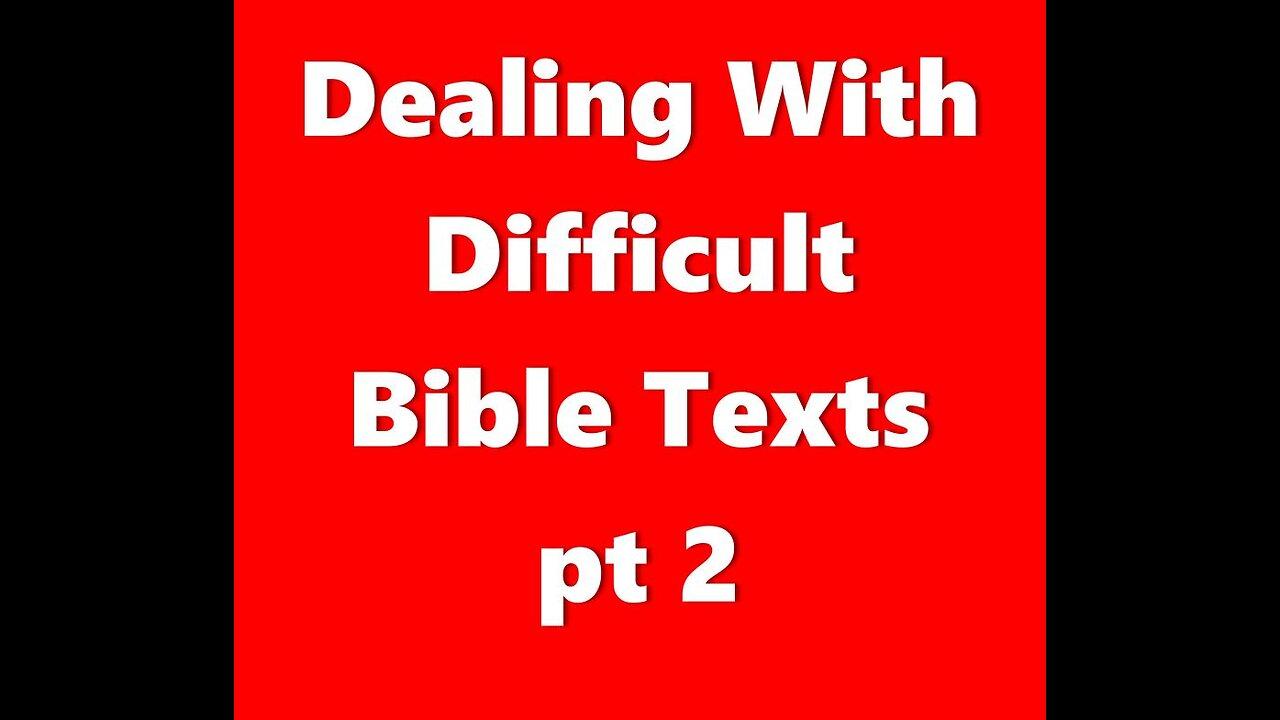 Dealing With Difficult Bible Texts pt 2. - One News Page VIDEO